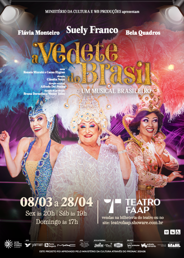 A VEDETE DO BRASIL - UM MUSICAL BRASILEIRO - WB Produções